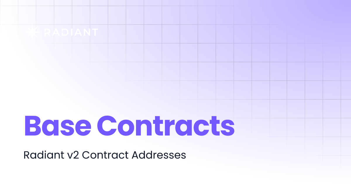 Base Contracts | Radiant Docs