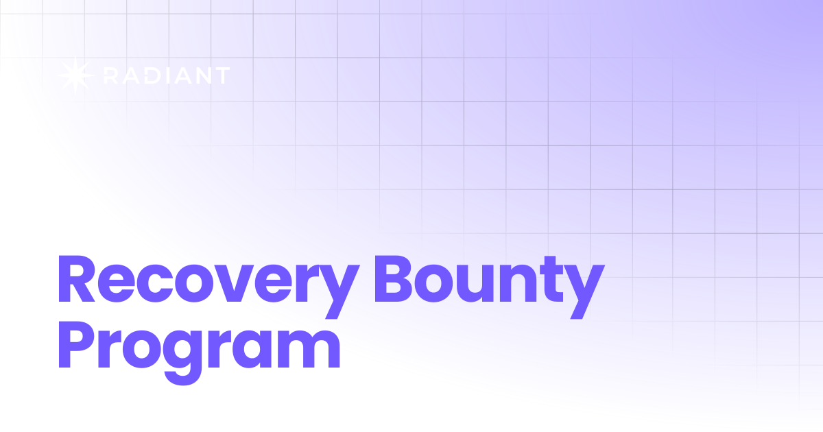 Recovery Bounty Program | Radiant Docs