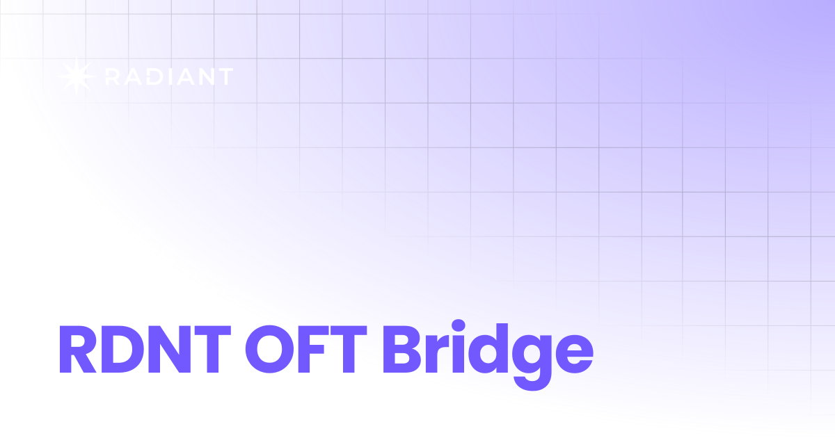 RDNT OFT Bridge | Radiant Docs
